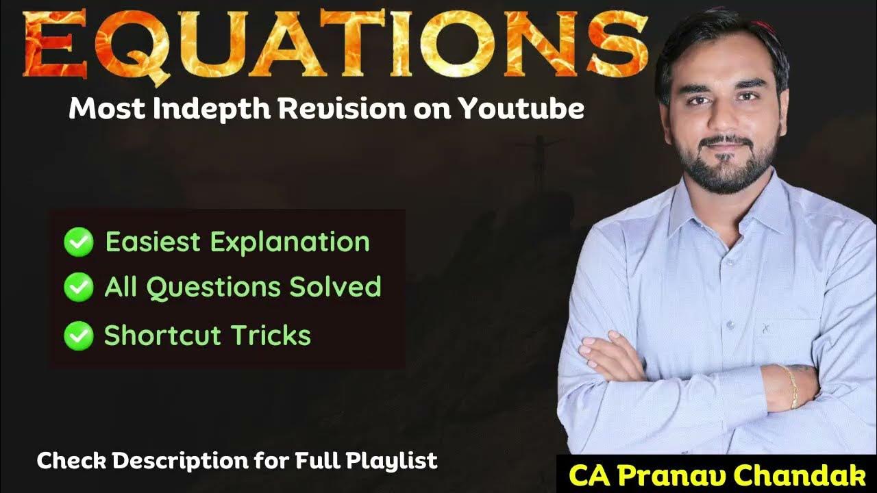 Equations | One Shot Revision | CA Pranav Chandak #maths - YouTube
