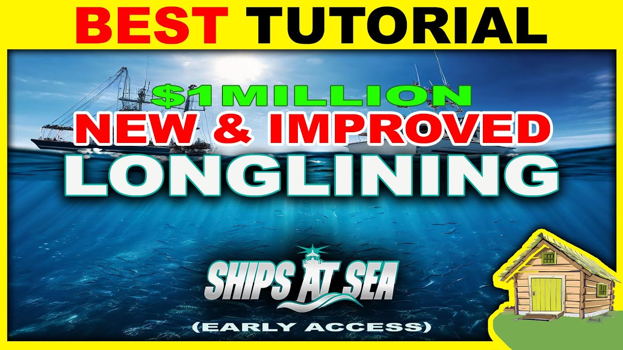 NEW & Improved Ships at Sea Longline Fishing Tutorial - YouTube