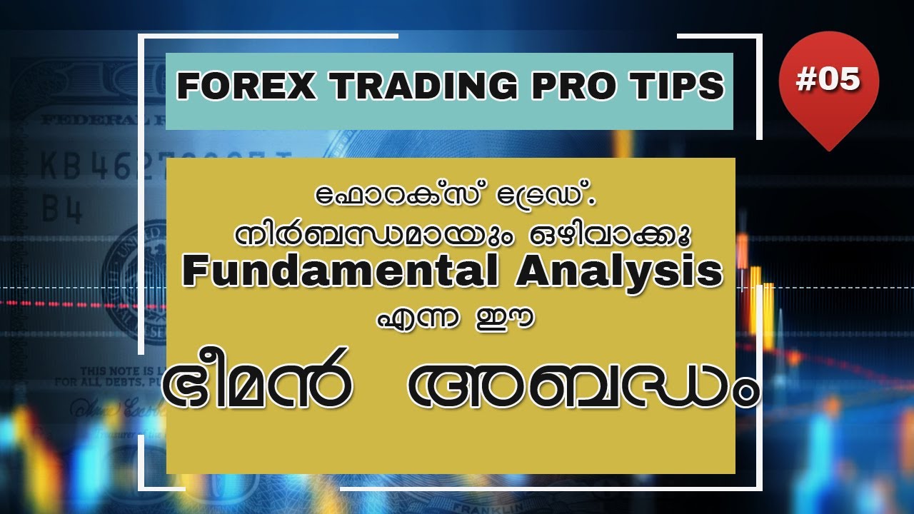 Forex Trading Beginners to Advanced Malayalam Series ProTips Part05 Fundamental Analysis ...