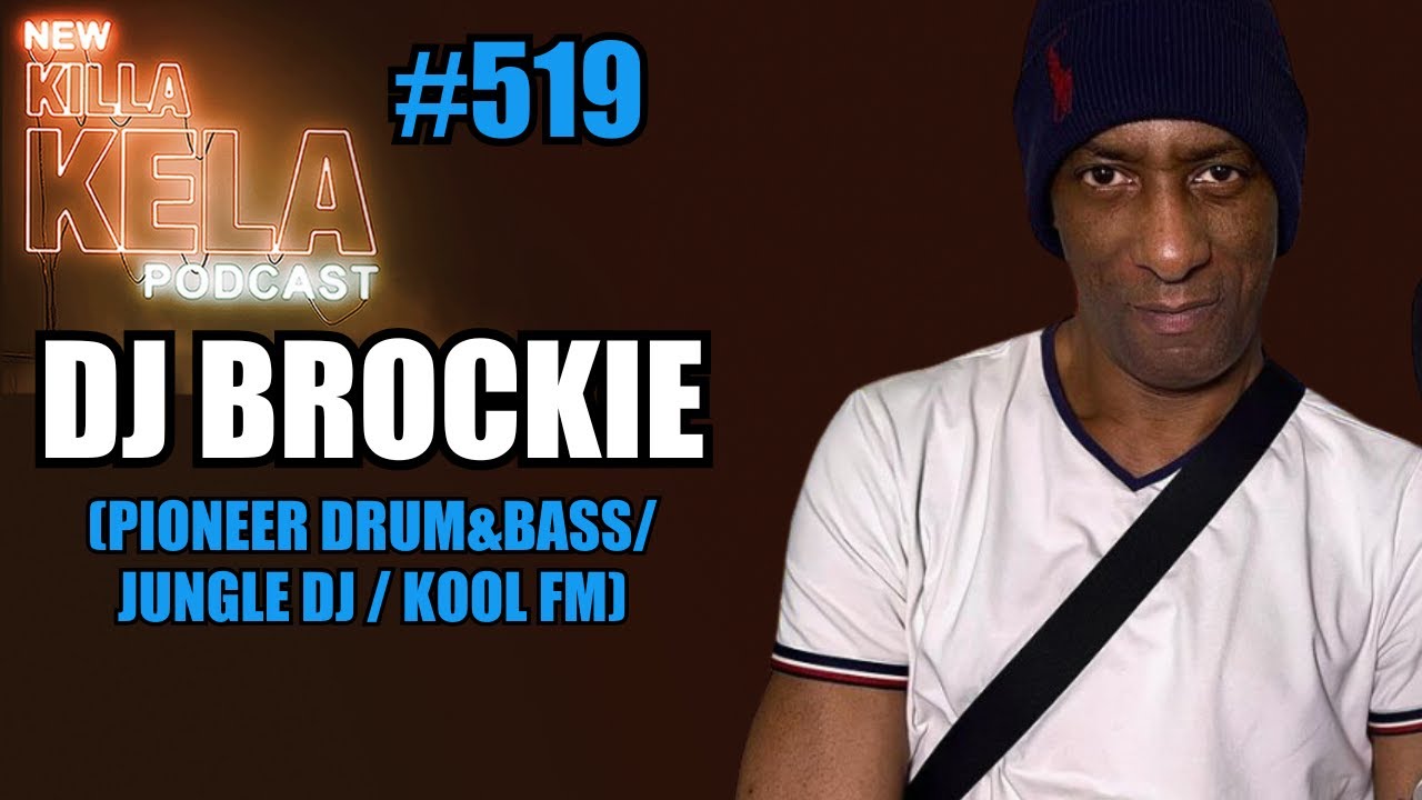 DJ BROCKIE (PIONEER DRUM&BASS/JUNGLE DJ / KOOL FM) // KILLA KELA ...