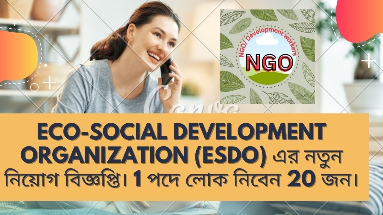 Jobs Apply.Eco-Social Development Organization (ESDO) এর নতুন নিয়োগ ...