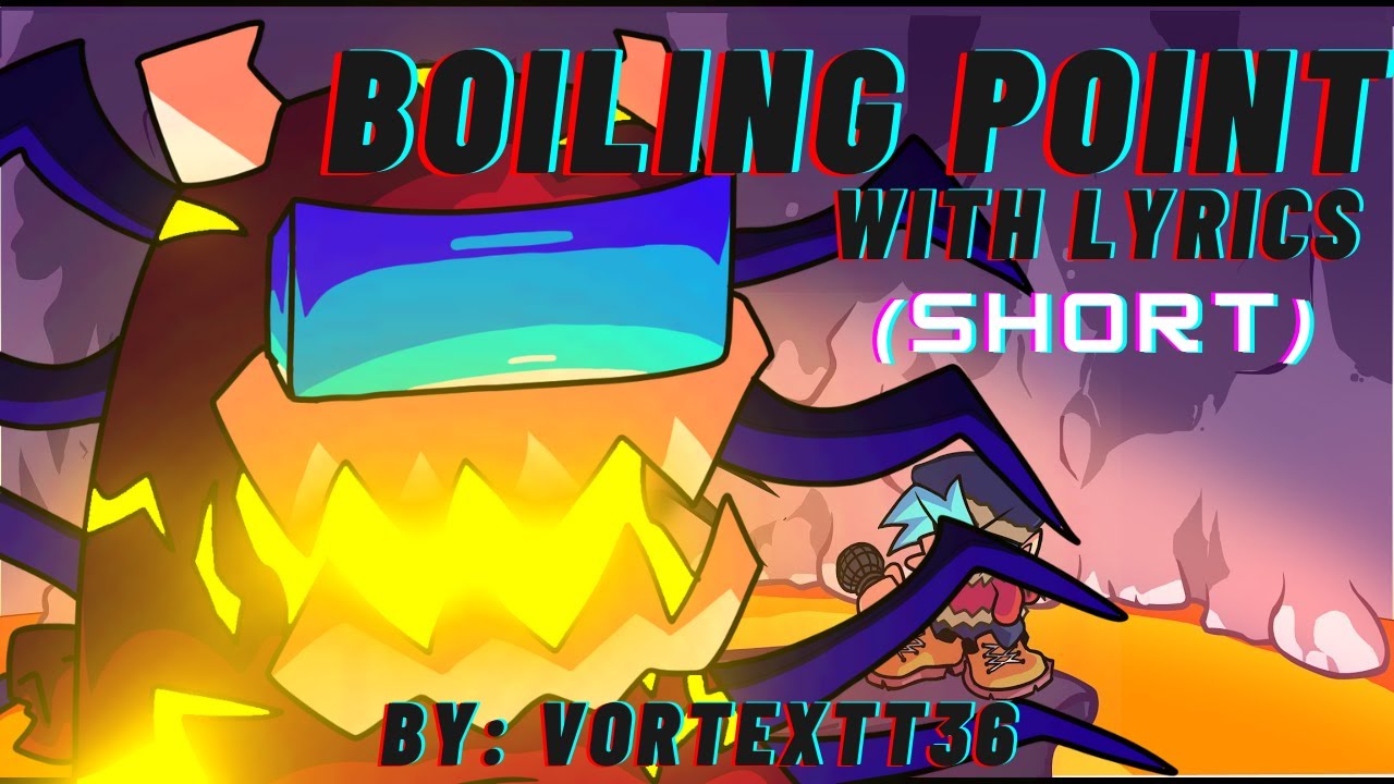 BOILING POINT WITH LYRICS (short) | FNF Vs. Imposter V4 Lyrical Cover ...