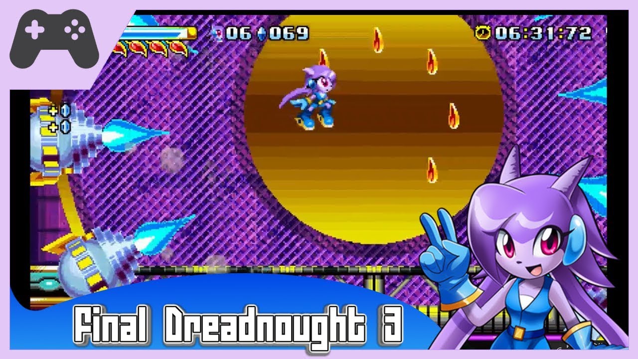 Freedom Planet gameplay : Final Dreadnought 3 with Lilac - YouTube