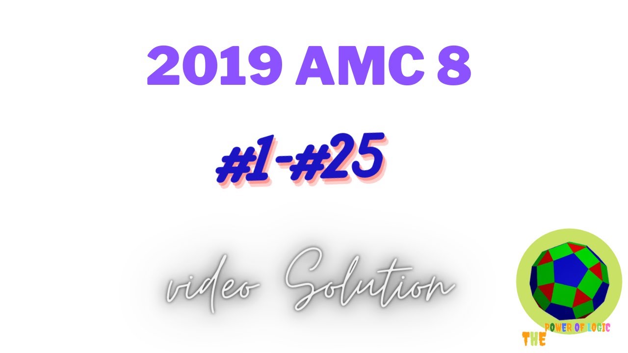 2019 AMC 8 Full Solutions - YouTube