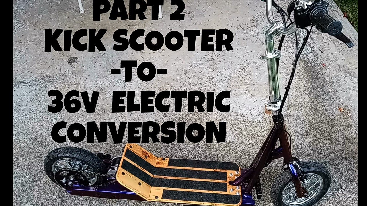 Electric Scooter Project Build - DIY Homemade - Part 2 of 2 - YouTube