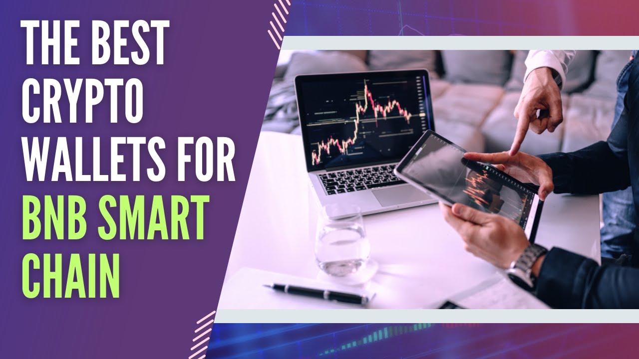 The Best Crypto Wallets for BNB Smart Chain (BSC). - YouTube
