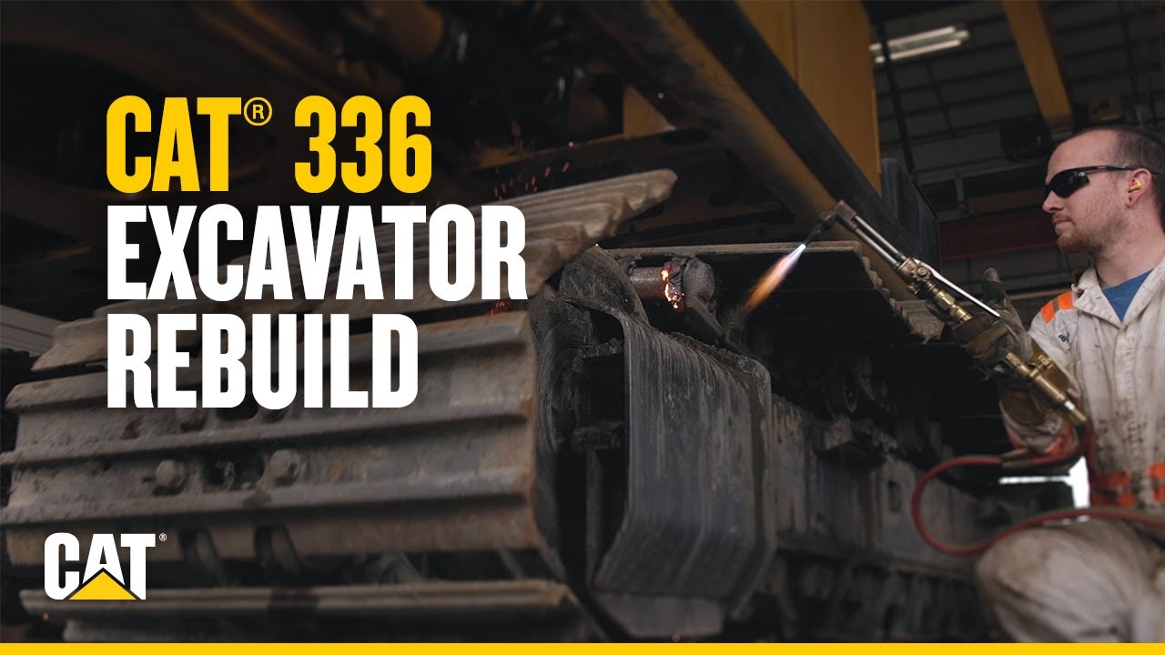 Cat® Certified Rebuild: Bringing New Life To 336 Excavator| Timelapse ...