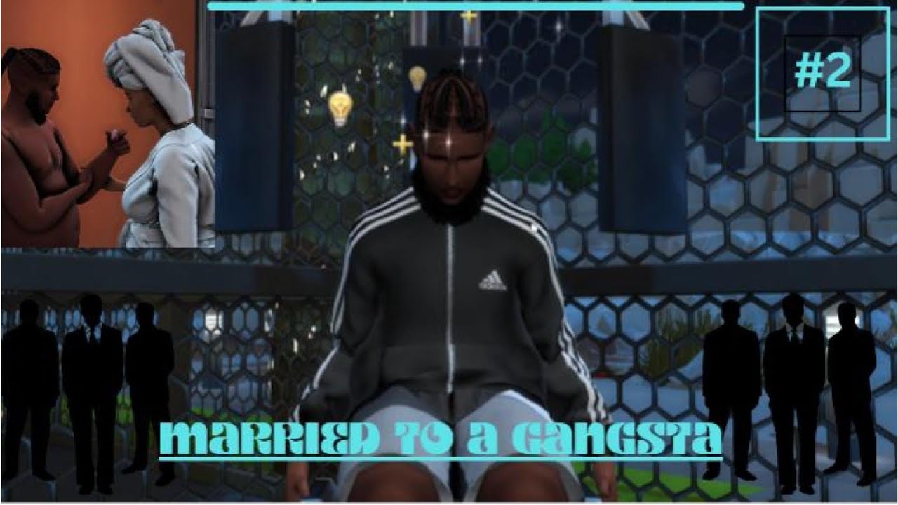 MARRIED TO A GANGSTA 💍: A meeting with the crew- The Sims 4 let's play ...