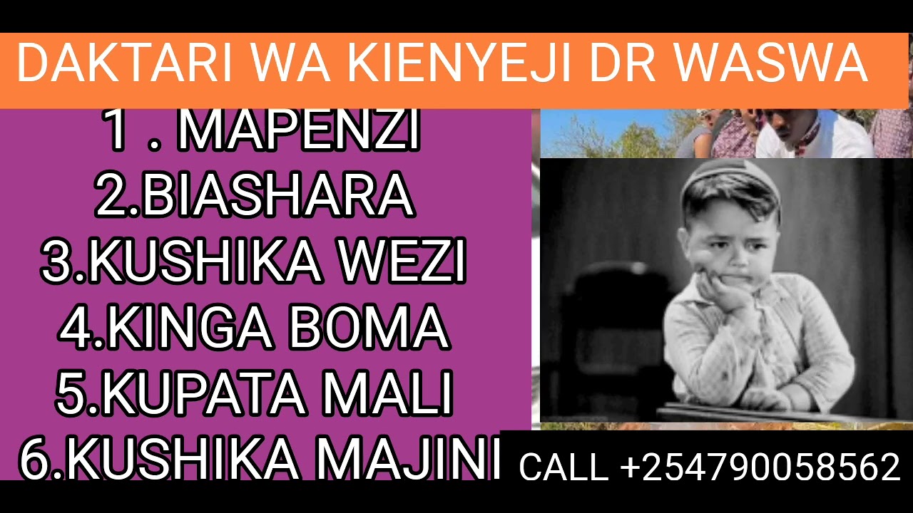 DAKTARI WA KIENYEJI DR WASWA CALL +254790058562 - YouTube
