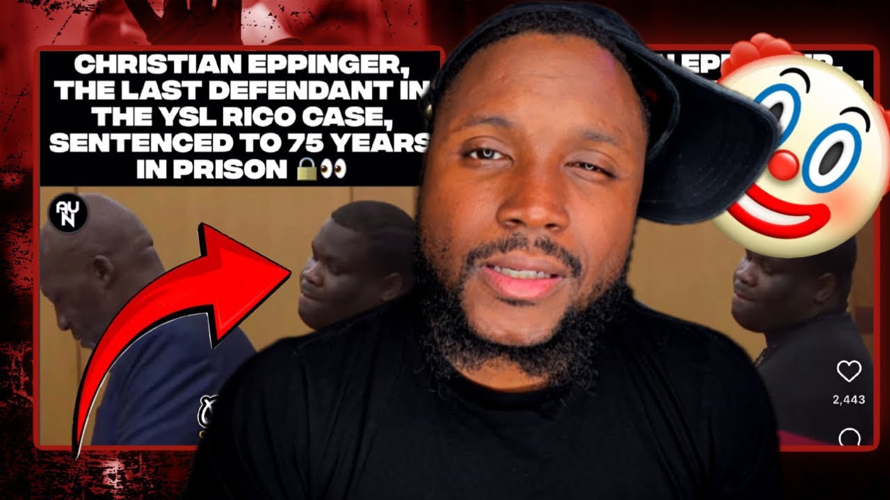 THIS CRASH OUT THE LAST YSL DEFENDANT IN THE YSL RICO CASE GOT 75 YEARS ...