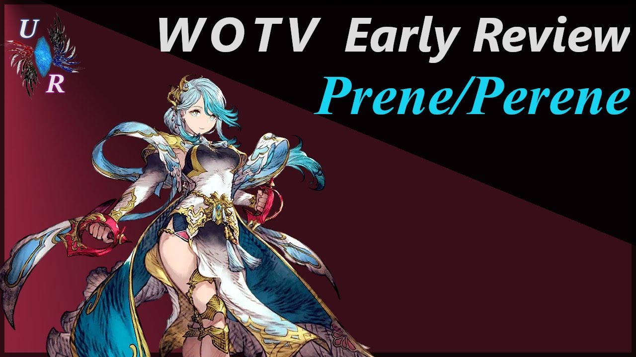WOTV Early Review: Prene/Perene (Warrior of The Crystal of Water) - YouTube