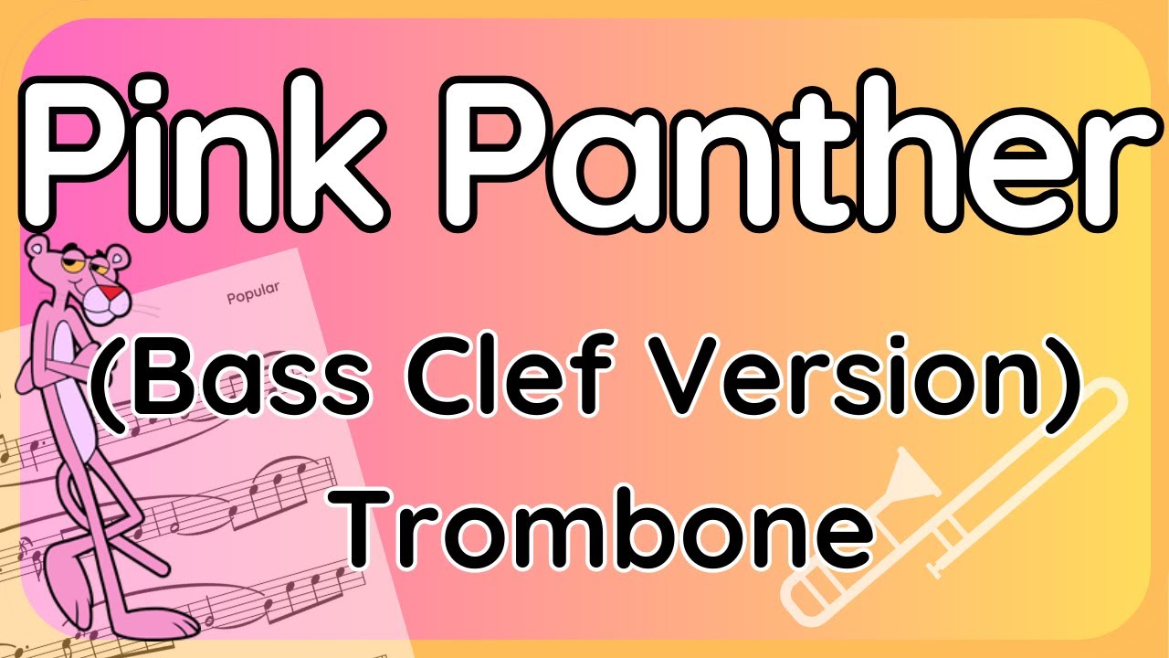 The Pink Panther (Bass Clef Version) Backing Track for Trombone | Tuba ...