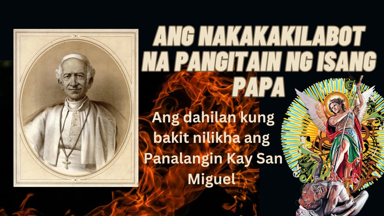 Ang Nakakakilabot Na Pangitain Ng Papa Na Humantaong Sa Panalangin Kay ...