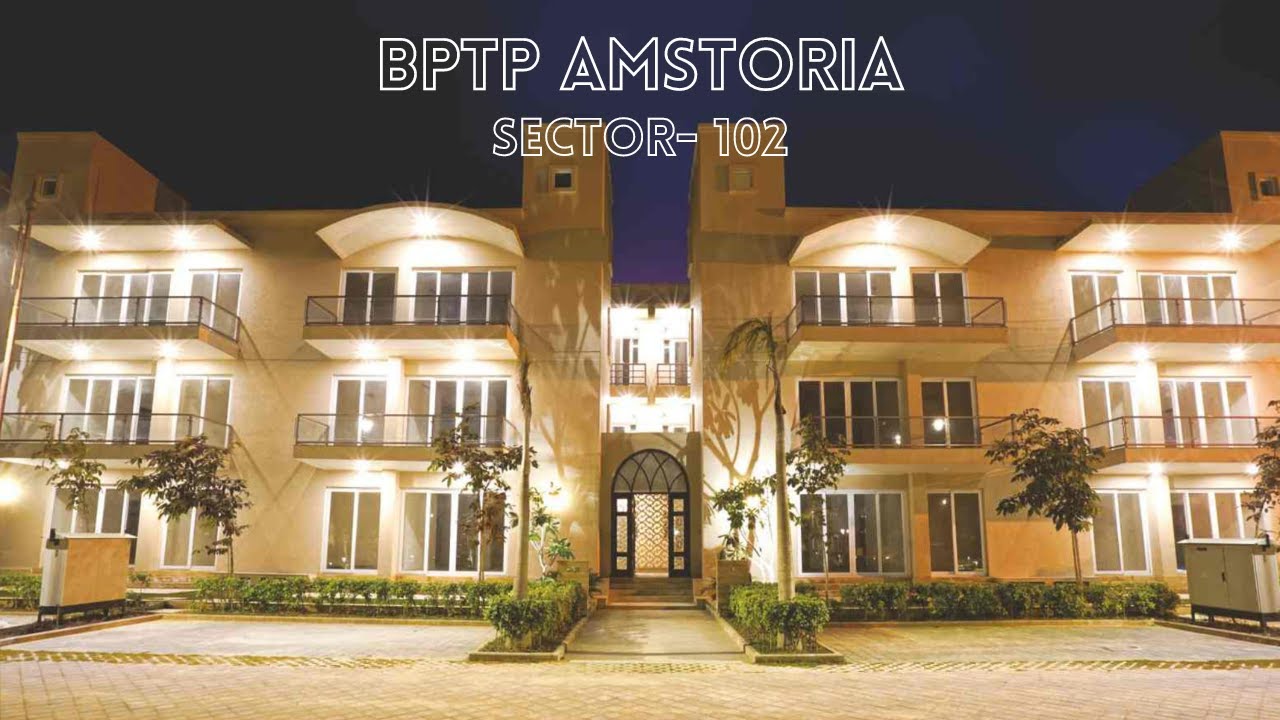 BPTP Amstoria | Your Dream Home in Sec 102, Gurugram | Contact Us ...