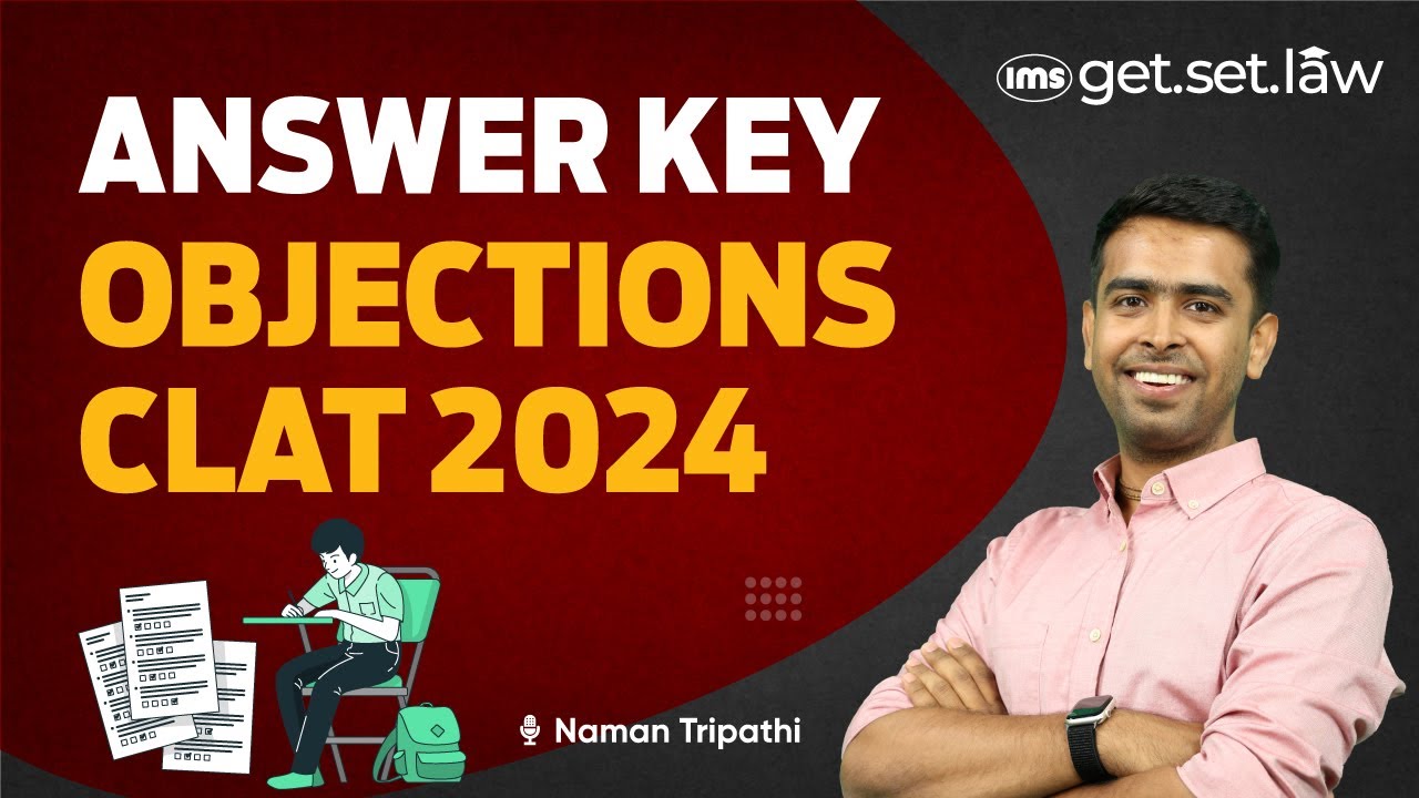 CLAT 2024 Answer Key is Out | CLAT 2024 Objections | Revised Answer Key ...