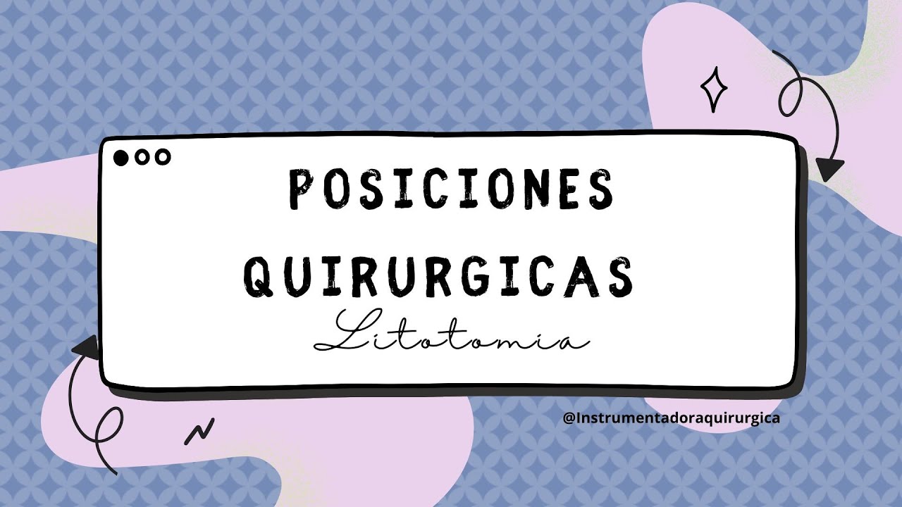 POSICION LITOTOMIA | Instrumentación quirúrgica - YouTube