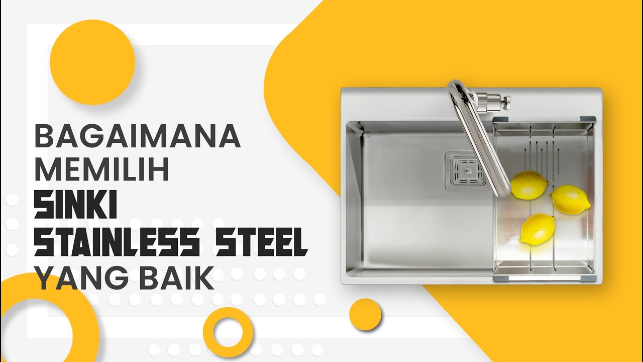 Bagaimana Memilih Sinki Stainless Steel Yang Baik - YouTube