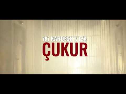 iki kardesh & Eza - ÇUKUR (speed up)