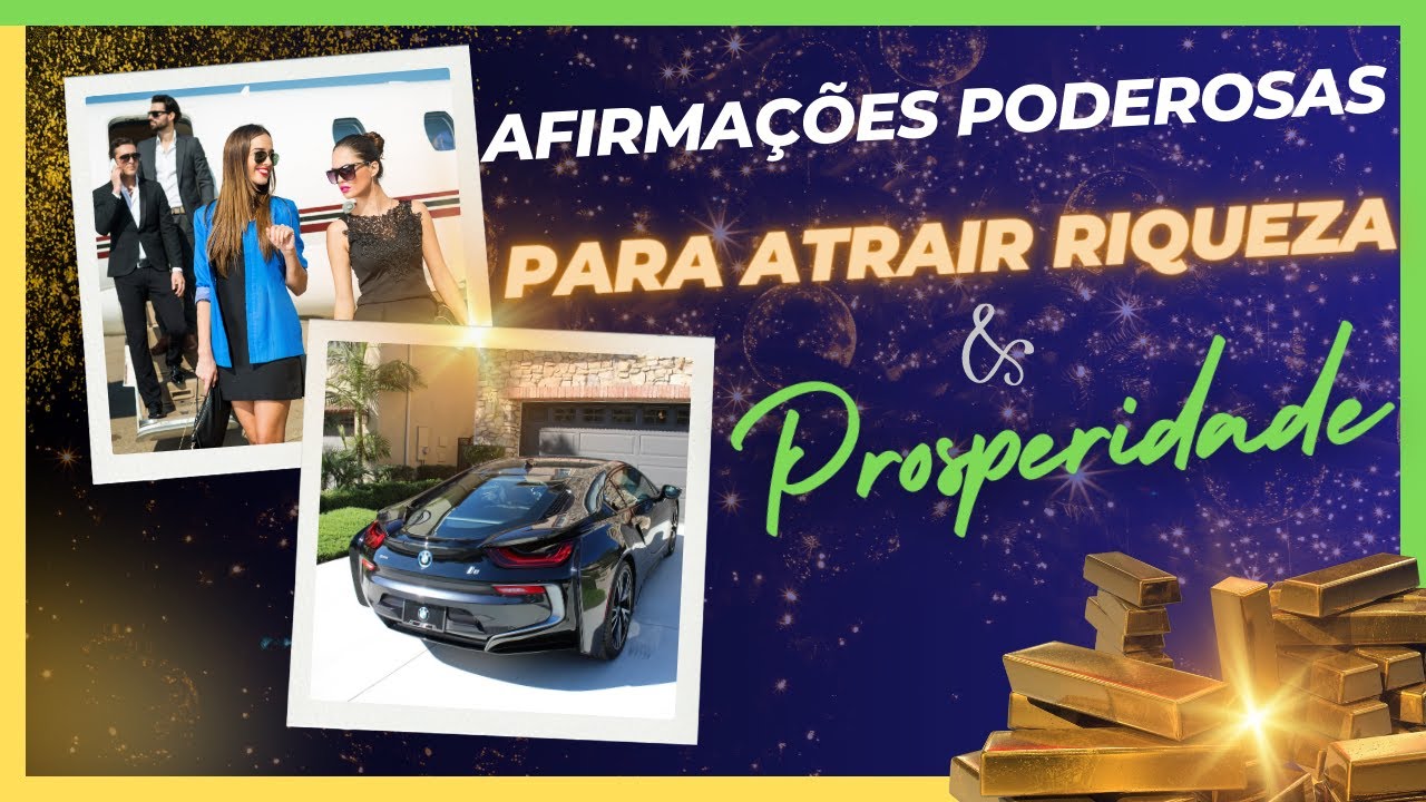 [ATRAIR-RIQUEZA] 10 Afirmações Poderosas para Atrair Riqueza e ...