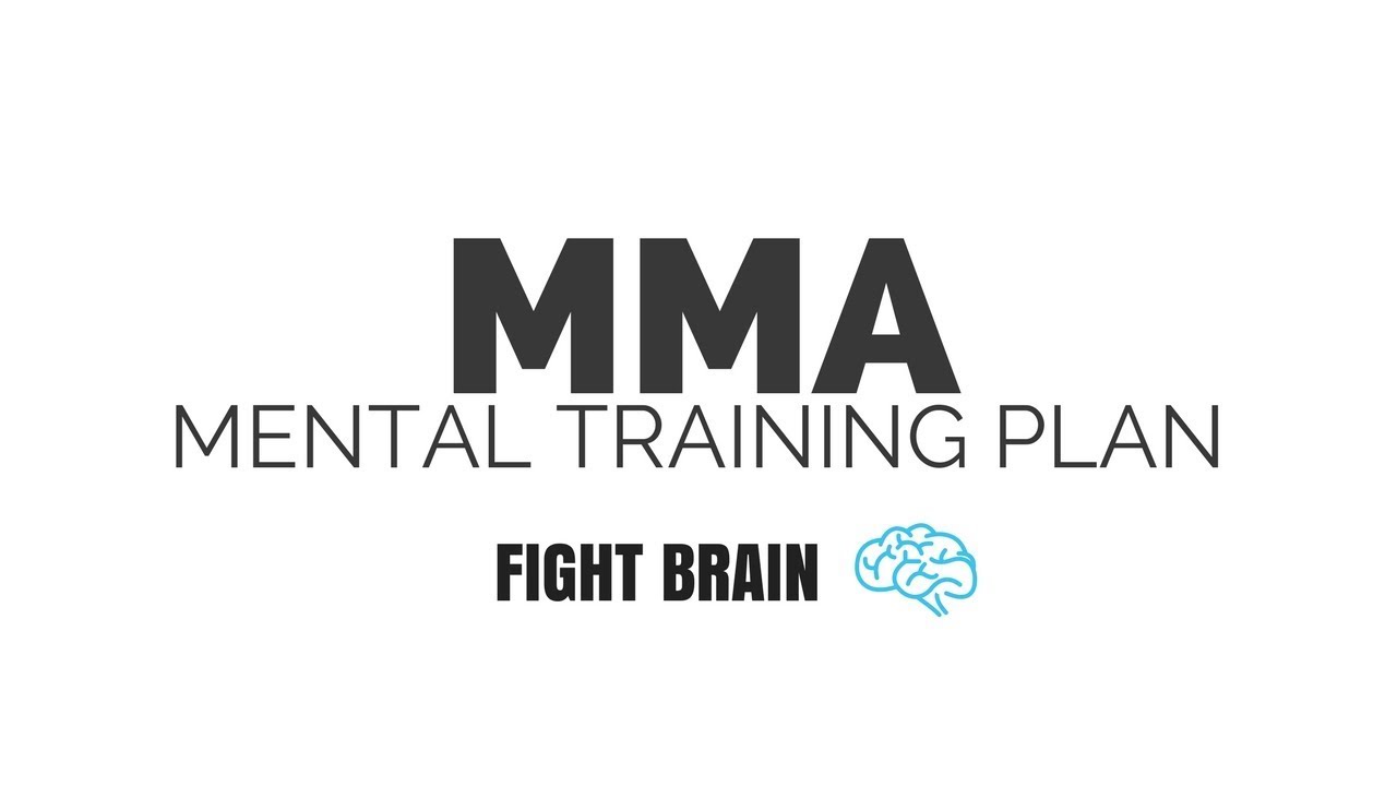 The MMA Mental Training Plan - Introduction - YouTube