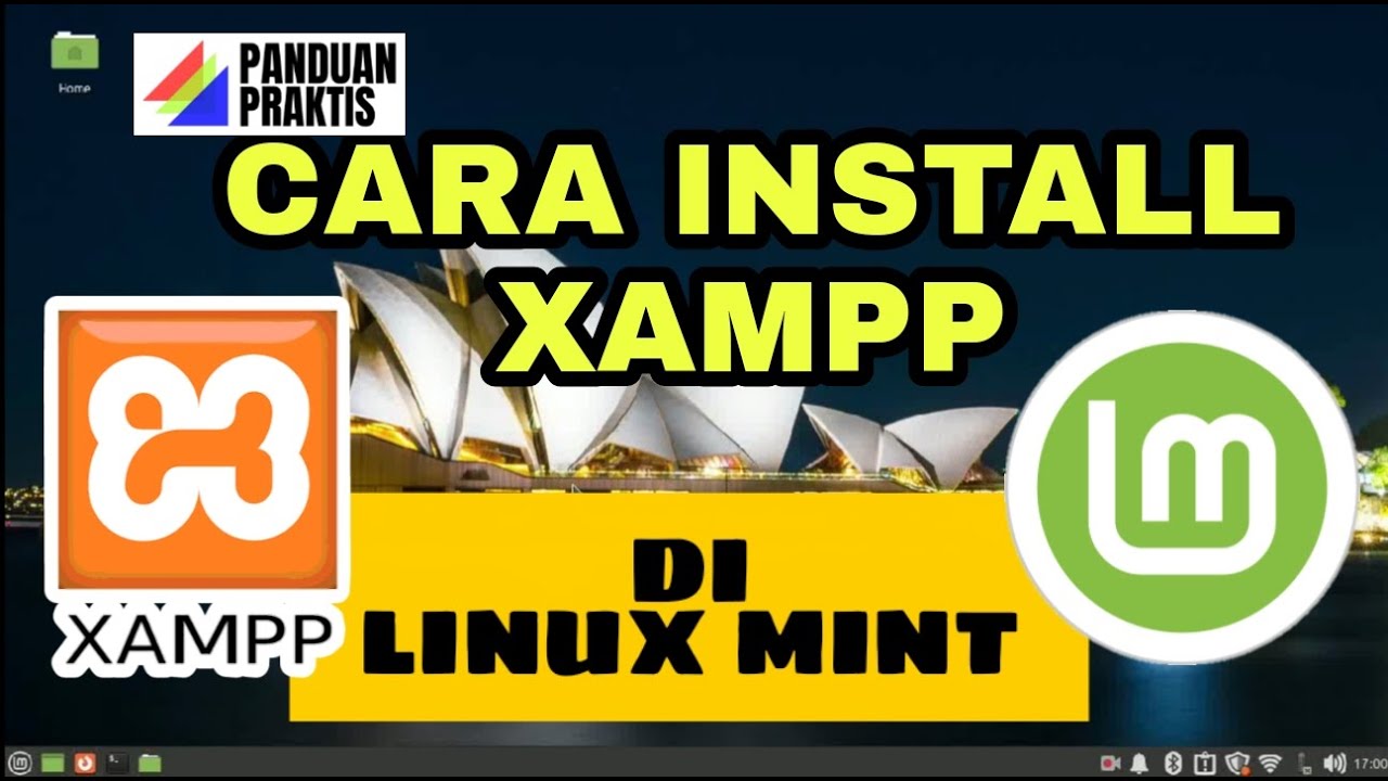PANDUAN PRAKTIS CARA INSTALL XAMPP DI LINUX MINT #tutorial #cara #linuxmint #xampp - YouTube