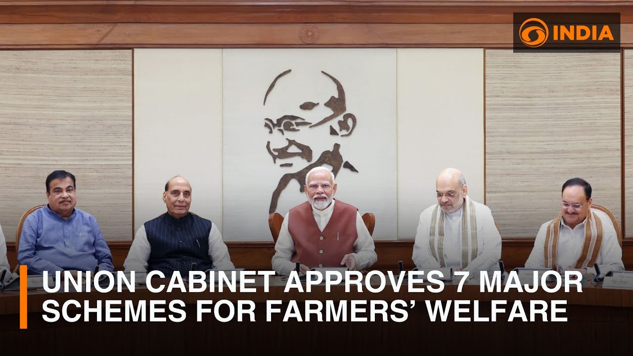 Union Cabinet approves 7 major schemes for improving farmers’ lives and ...