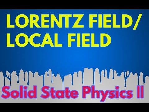 Lorentz Field |What is Lorentz field in dielectrics?|Local field ...