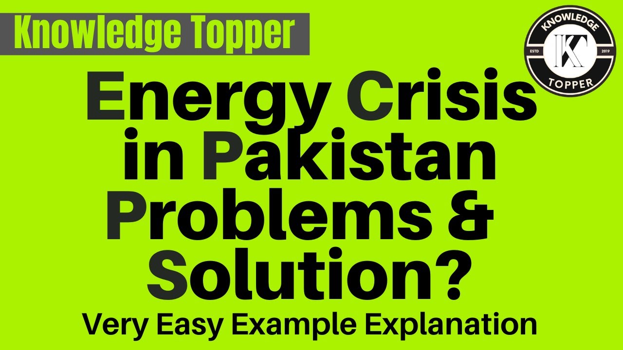 Energy Crisis in Pakistan Essay CSS | Energy Crisis in Pakistan Problems and Solution in Urdu ...