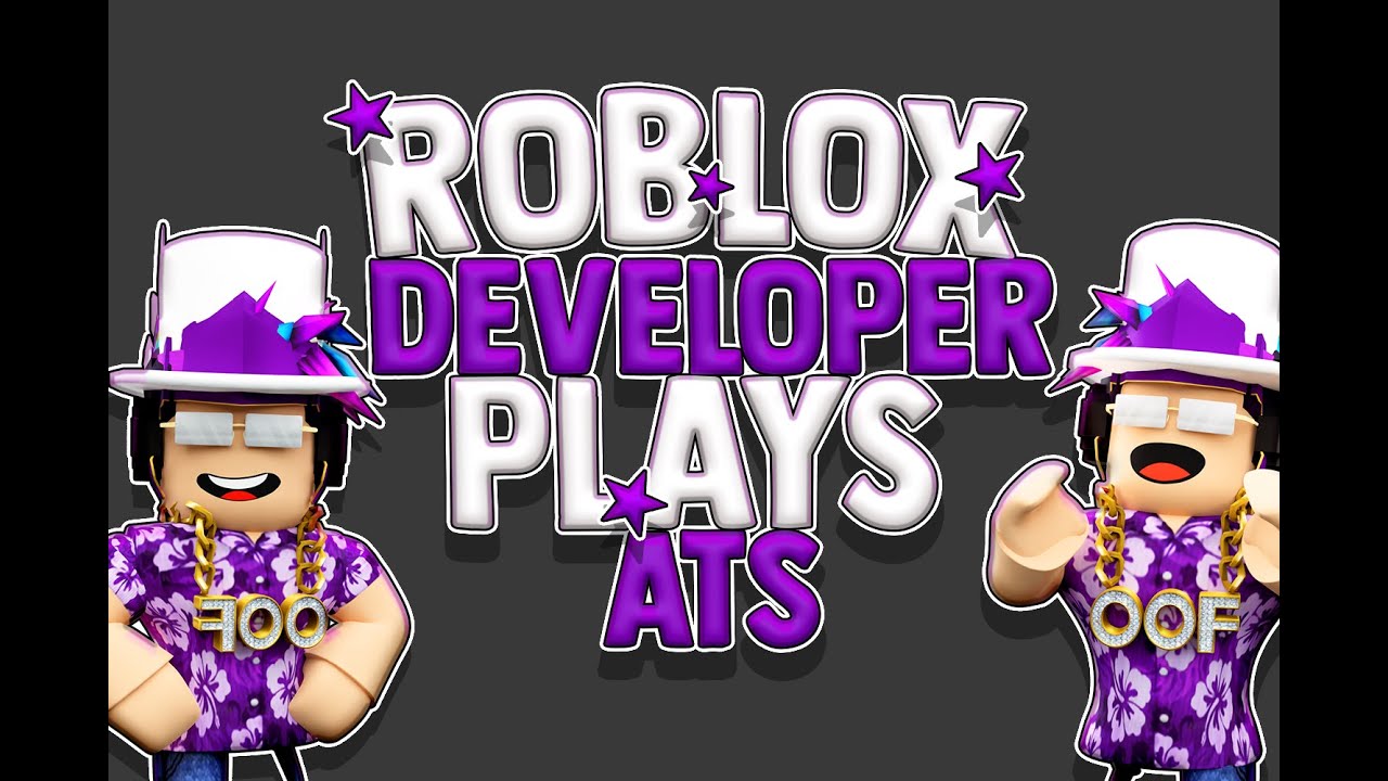 Roblox Developer Plays ATS! - YouTube