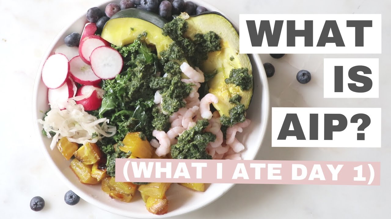 AIP Diet - What is the Autoimmune Protocol | What I ate AIP Day 1 - YouTube