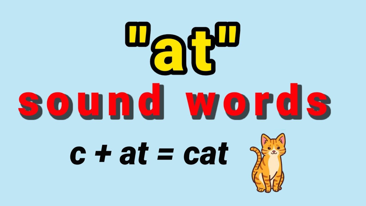 "at" Sound words | Sounds for kids - YouTube