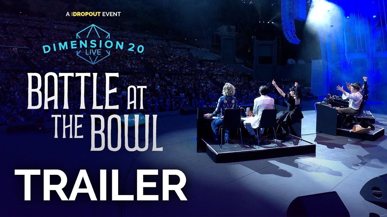 Dimension 20 Live: Battle at the Bowl Trailer - YouTube