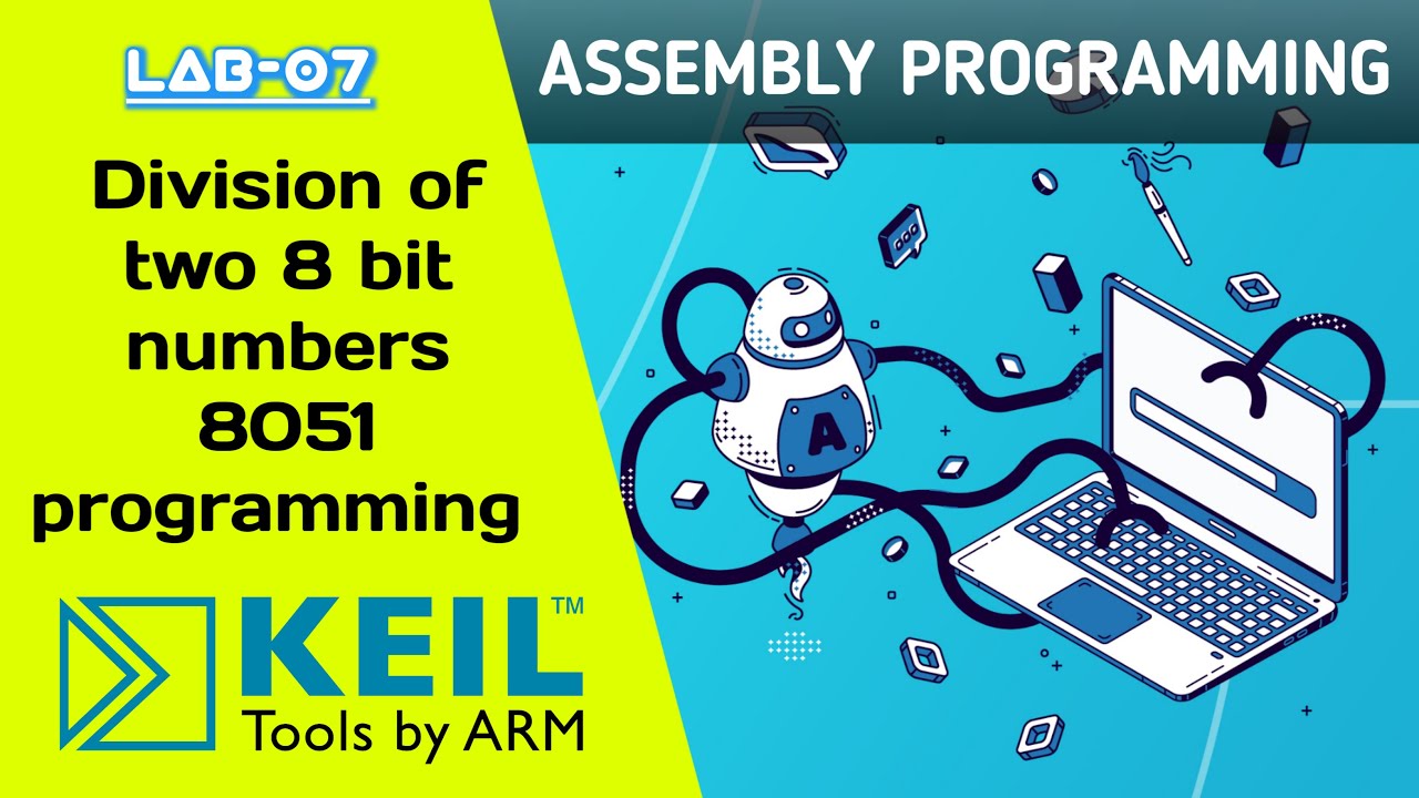 DIVISION OF TWO 8 BIT NUMBERS || 8051 ASM PROGRAMMING || FREE TO LAB ...