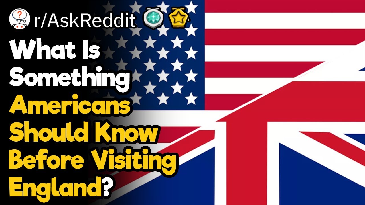 Americans Who Are Visiting England, This Is What You NEED to Know - YouTube