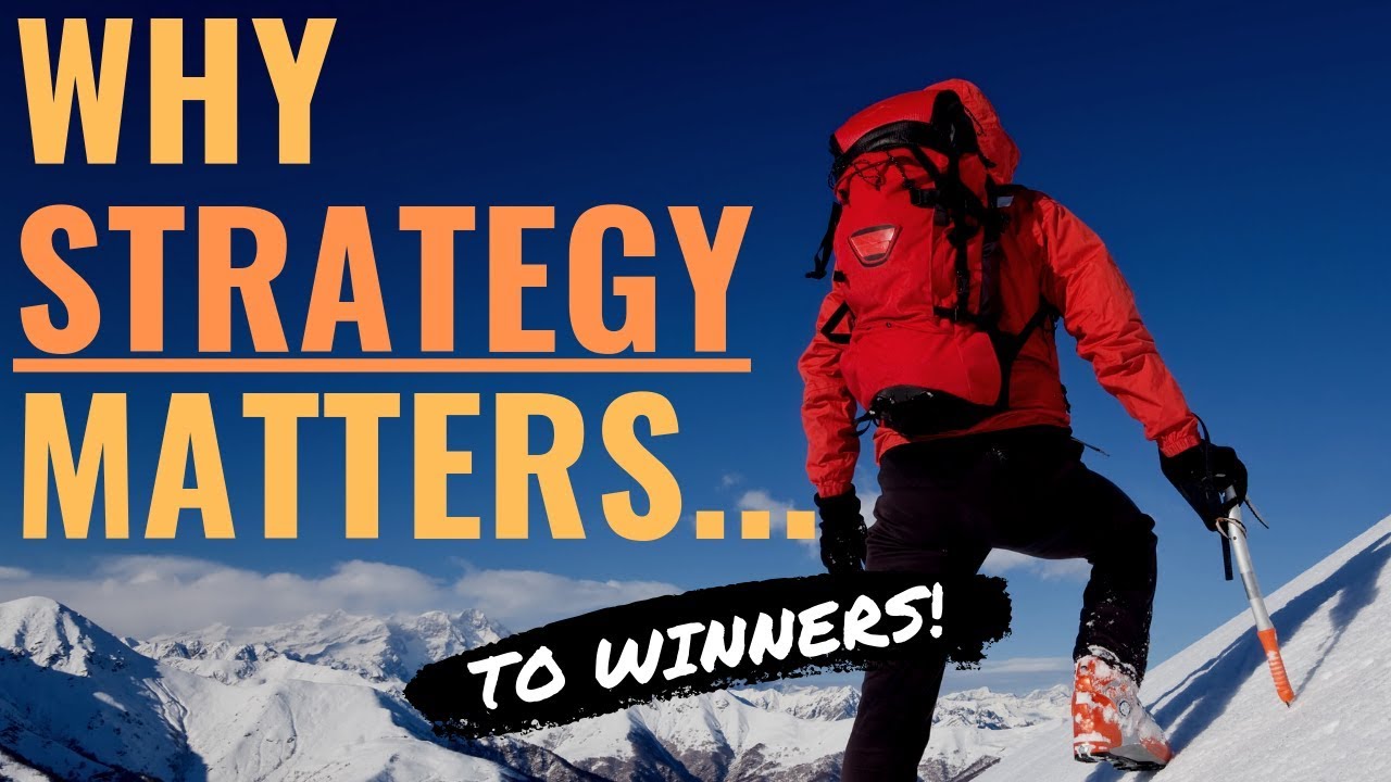 Why Strategy Matters - YouTube