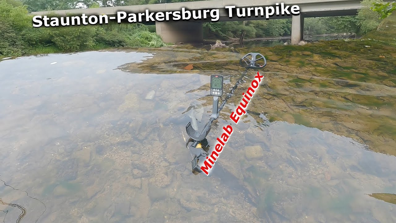 METAL DETECTING Staunton Parkersburg Turnpike Bridge with the MINELAB ...