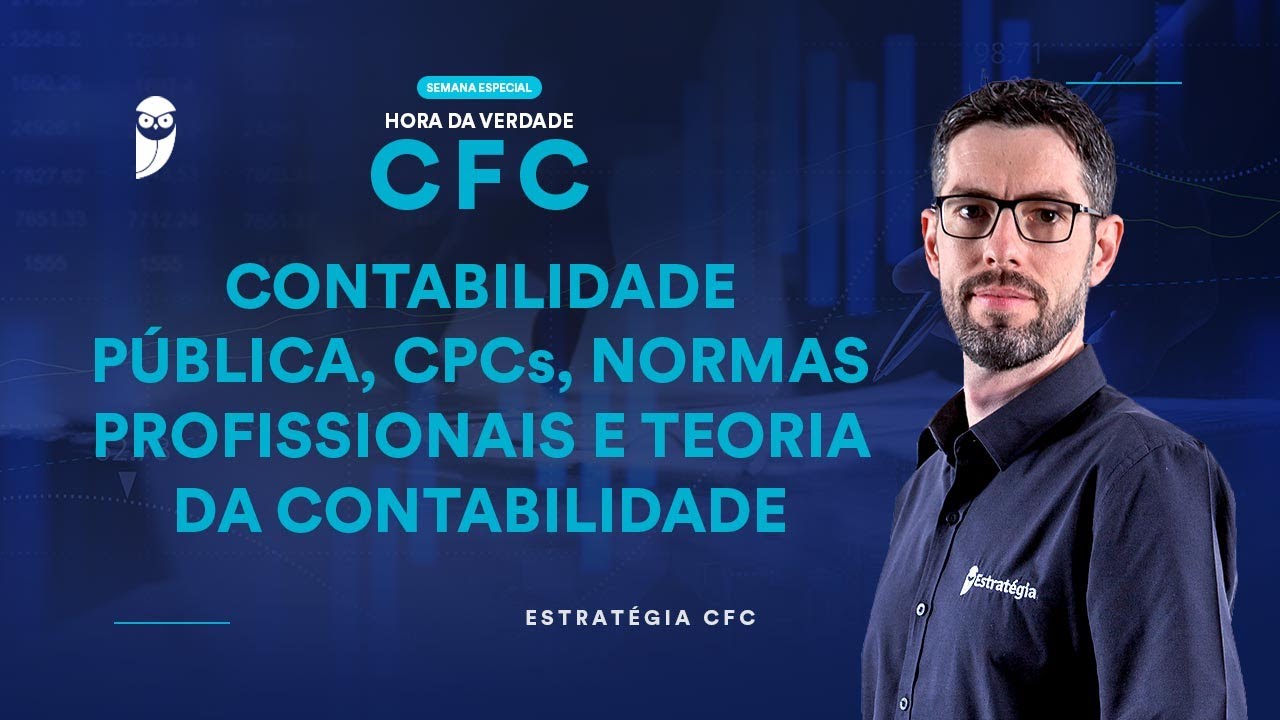 Hora da Verdade CFC: Contabilidade Pública, CPCs, Normas Profissionais ...
