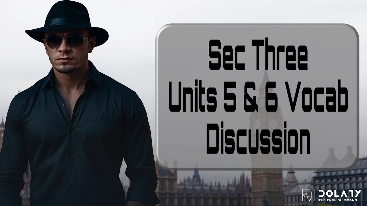 Sec Three Units 5&6 Vocab Discuss - YouTube