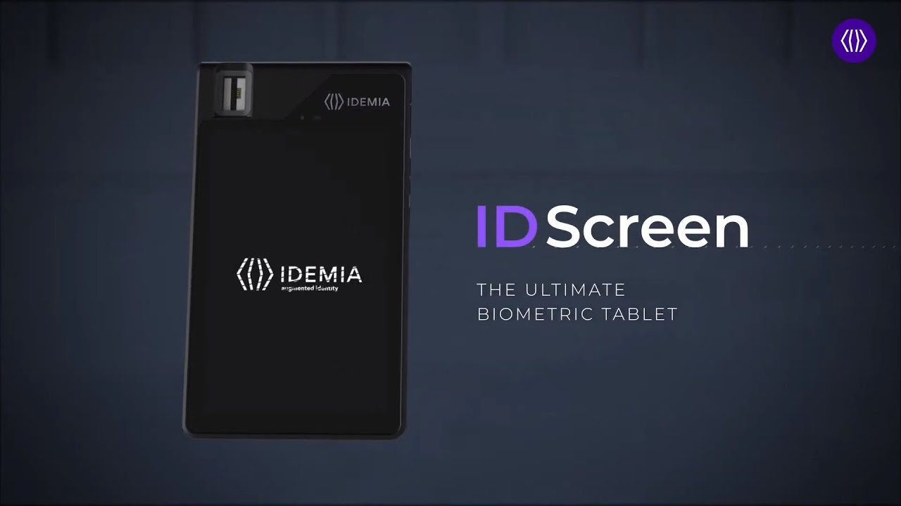 IDEMIA ID Screen, the ultimate multi applications biometric tablet ...