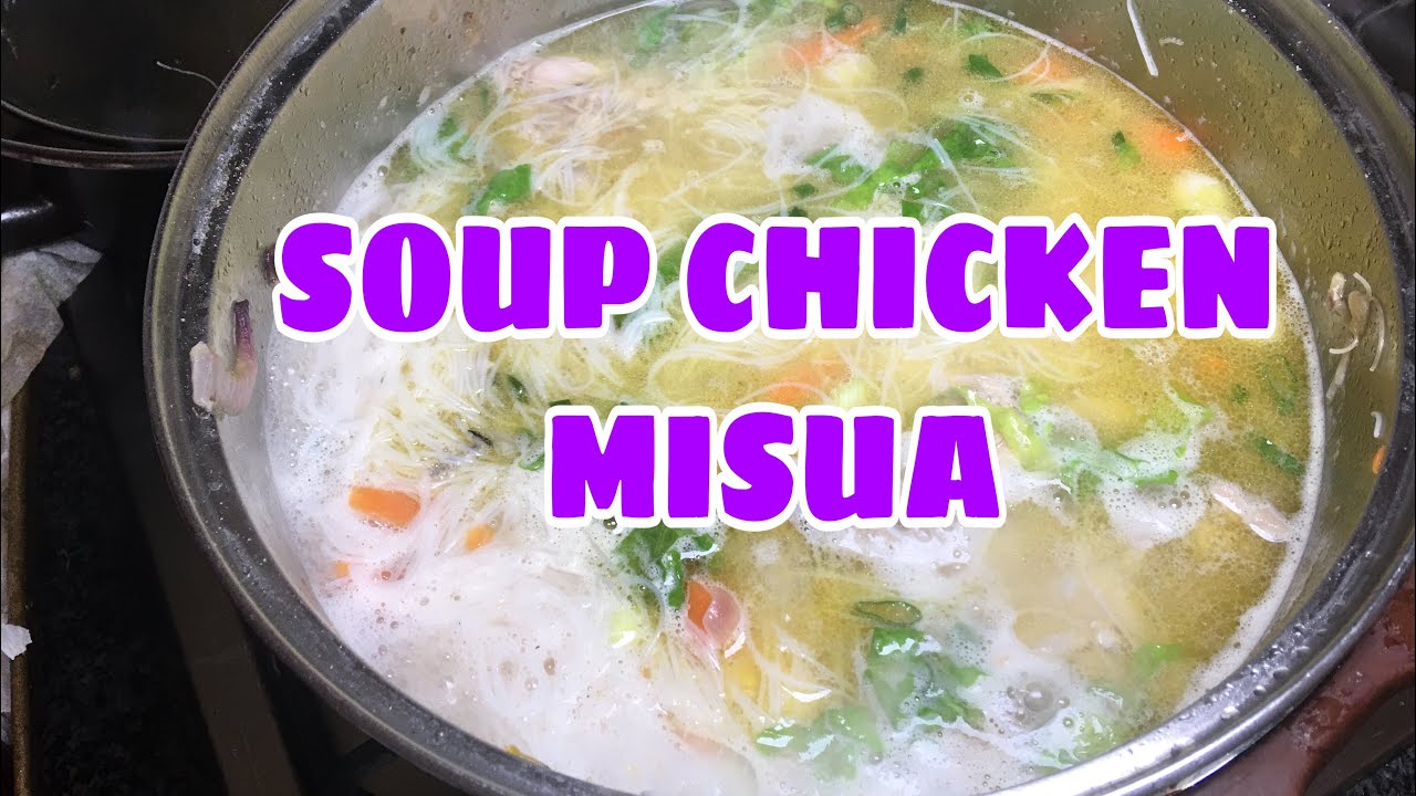 SOUP CHICKEN/MISUA - YouTube