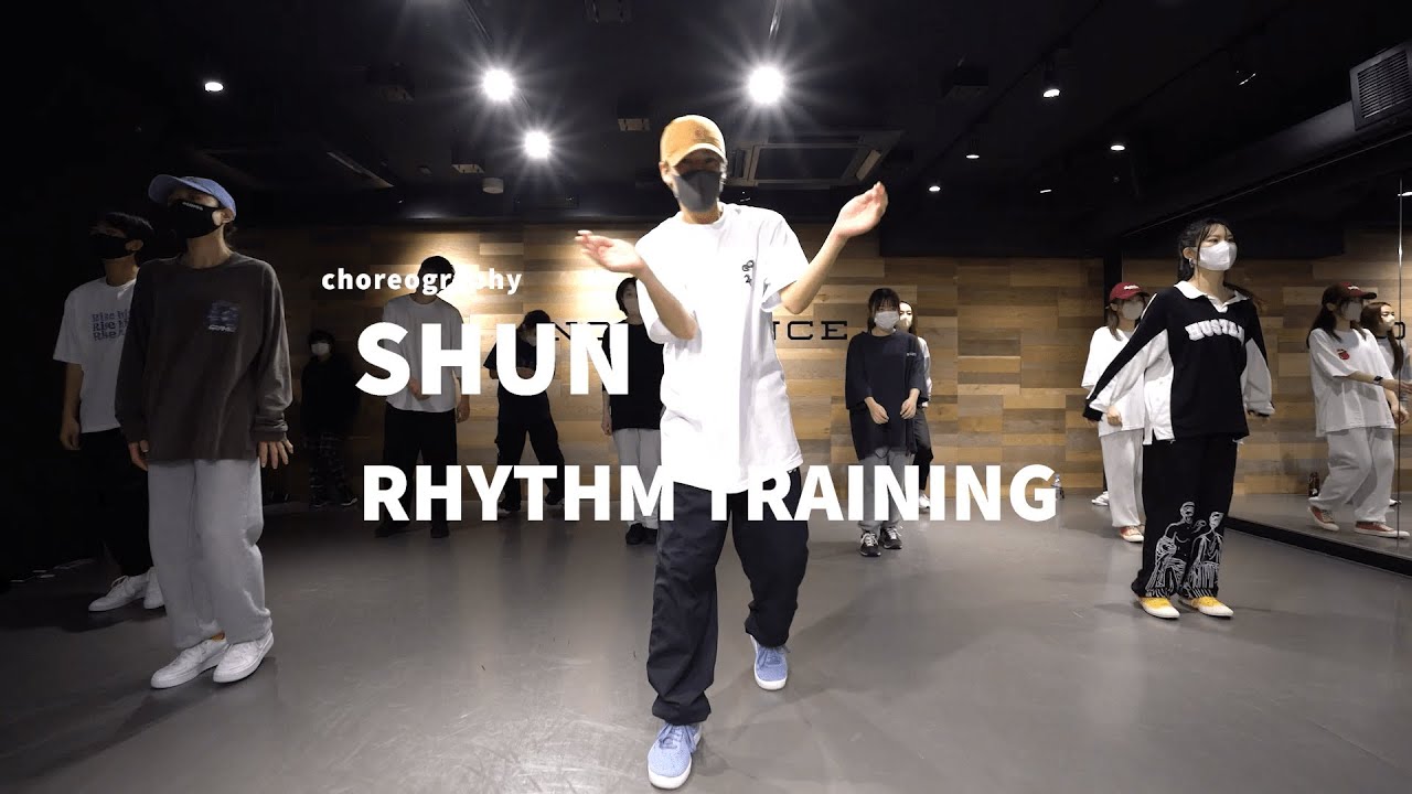 SHUN - RHYTHM TRAINING class/ NOA DANCE ACADEMY - YouTube