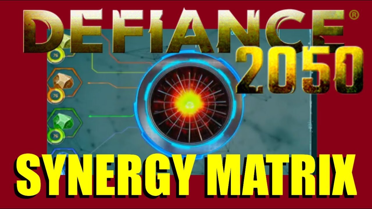 How to Synergy Matrix - Defiance 2050 Tutorial - YouTube