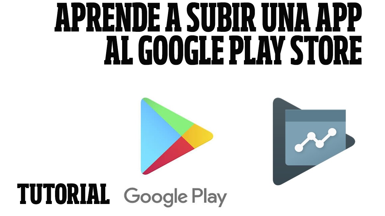 Cómo subir una app al play store - tutorial android - YouTube