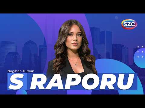 S Raporu | Nagihan Turhan | 30 Mayıs