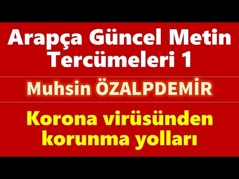 Arapça Güncel Metin : Koronavirüsden korunma yolları (MUHSİN ÖZALPDEMİR)