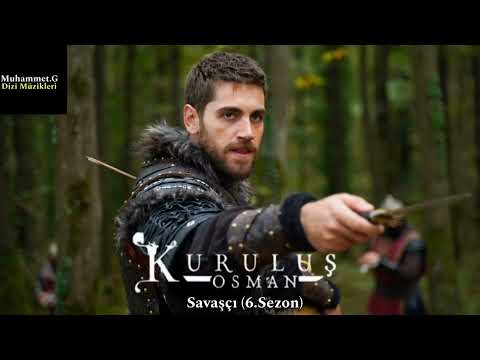 Kuruluş Osman Müzikleri | Savaşçı (6.Sezon)