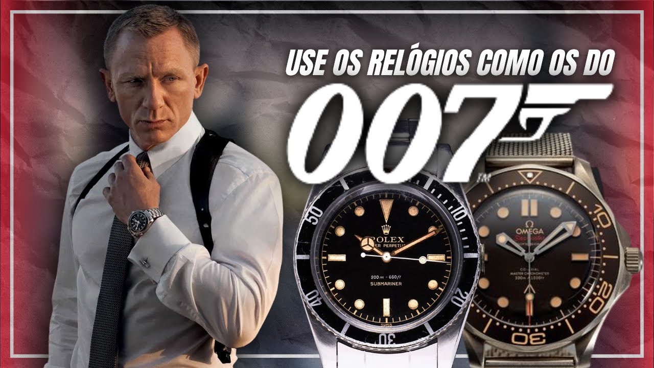OS RELÓGIOS DO 007: JAMES BOND TAMBÉM AMA RELÓGIOS! - YouTube
