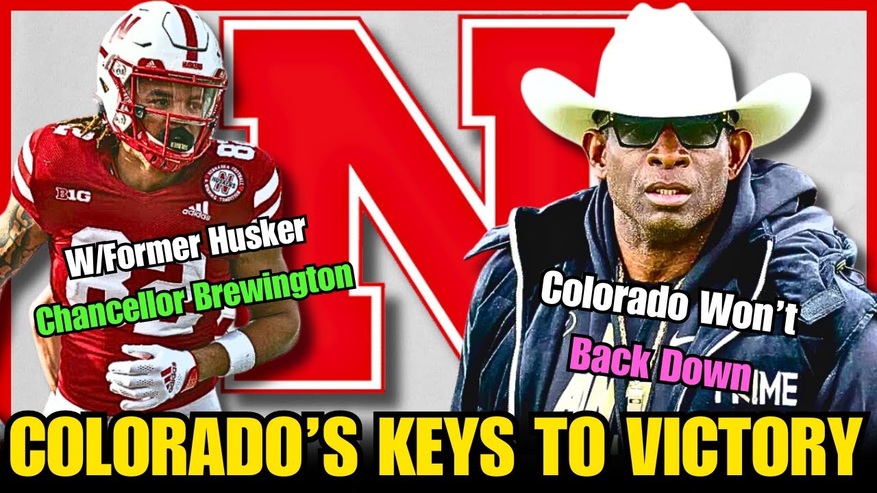 Former Husker Chancellor Brewington On What Colorado MUST Do To Have A ...