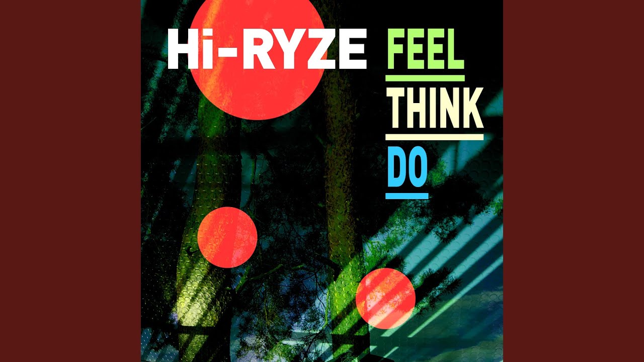 Feel Think do - YouTube