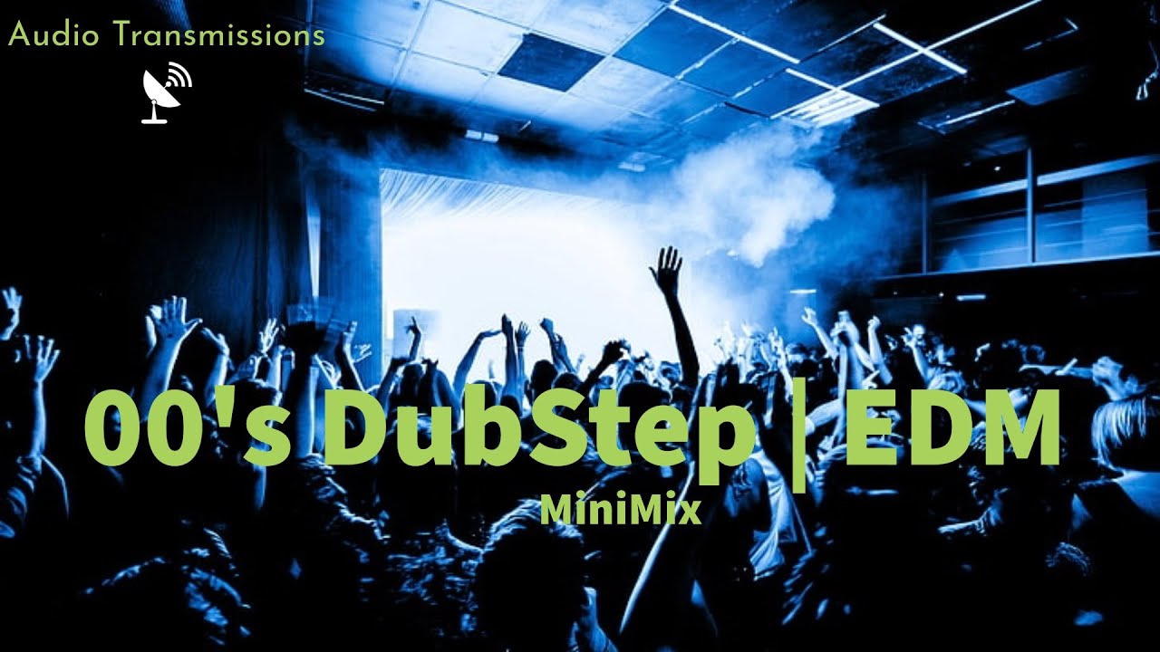 00's Dubstep Minimix | DJ Mix | EDM - YouTube